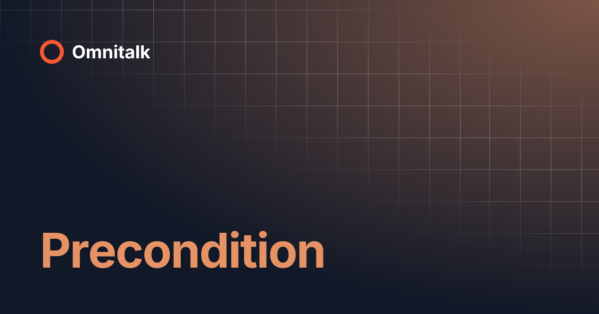 Precondition | Omnitalk
