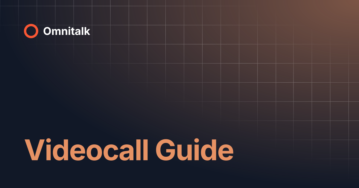 Videocall Guide | Omnitalk